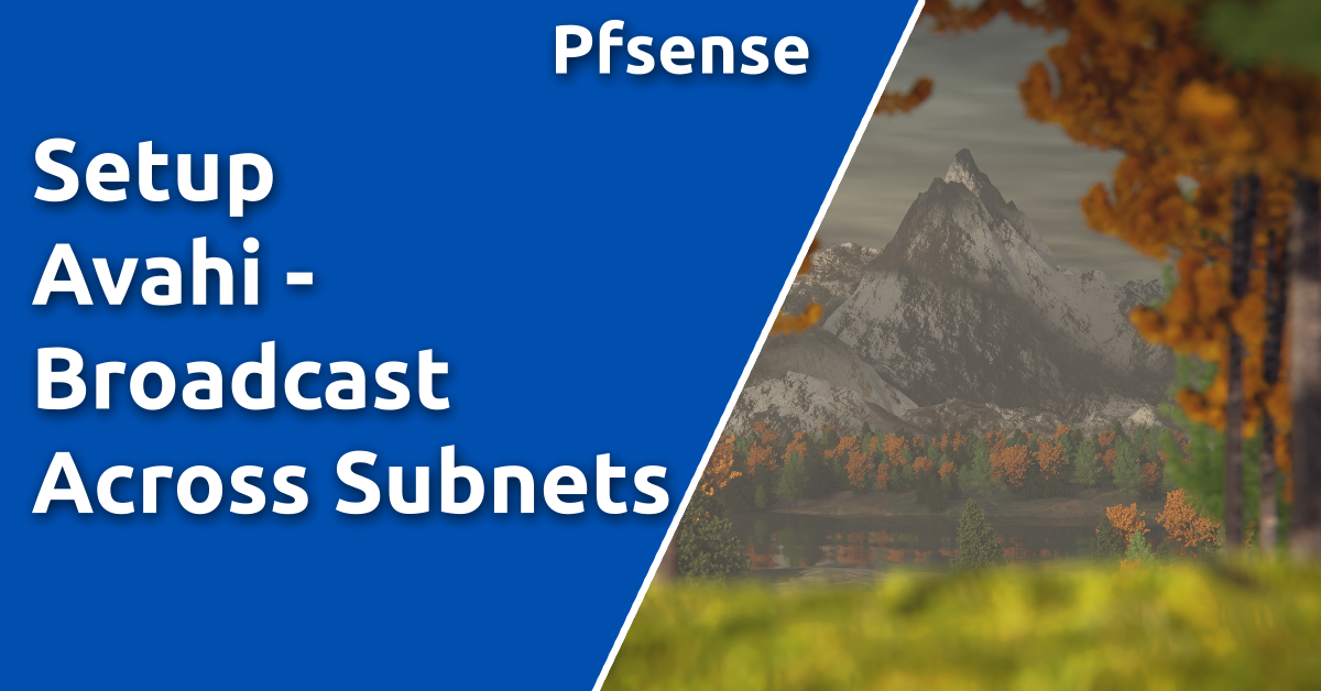Pfsense Avahi - Link Service over Network Segregation - Code Intrinsic